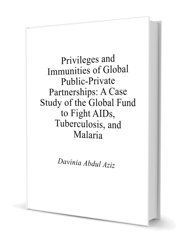 Privileges and Immunities of Global Public-Private Partnerships: A Case ...